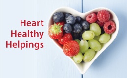 Heart Your Health | Heart Healthy Helpings